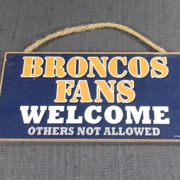 Wall Decor | 5x1 Bronco Fans Welcome Others Not Allowed Blue Orange ...